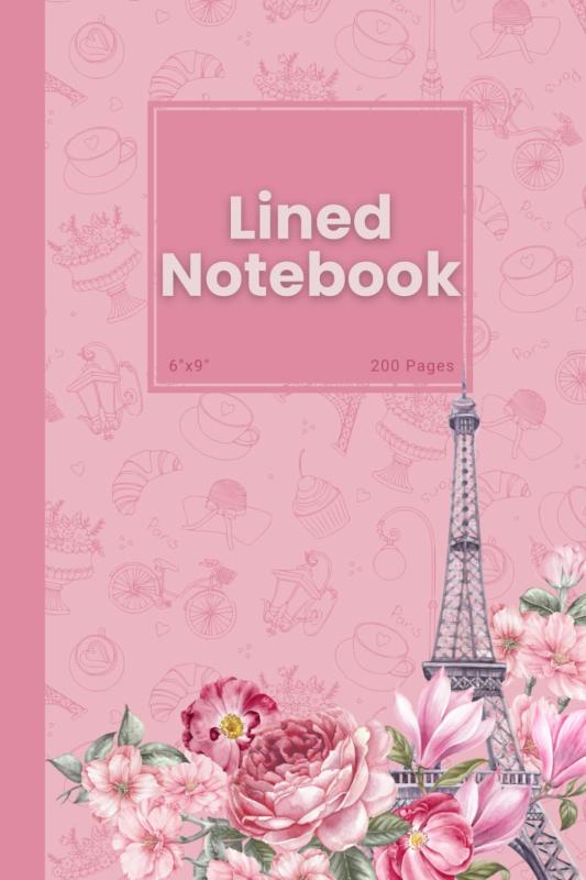 Lined Notebook 6" x 9" 200 Pages: Paris Cover | | Jotter, Journal, Planner, Composition, Ruled Note Book, Stat...