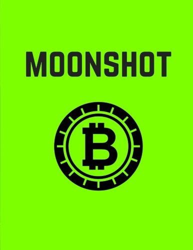 Moonshot: Blockchain Cryptocurrency Notebook Journal, 100 Ruled Pages