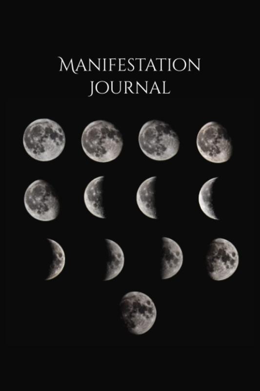 Manifestation Journal | Moon Phase Notebook: Paperback diary, 6x9, 150 pages, college ruled paper