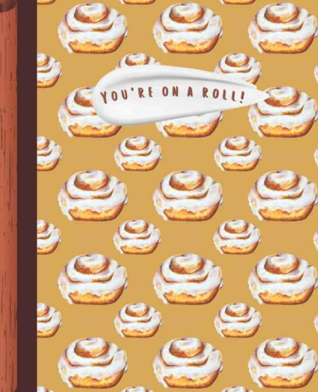 Cottagecore Notebook - You're On A Roll: Paperback | Glossy Finish | Composition Notebook | 120 Pages | College Ruled