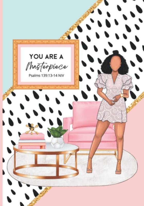 You Are a Masterpiece Writing Notebook Journal For African American Women: Lined Notebook for Black Women