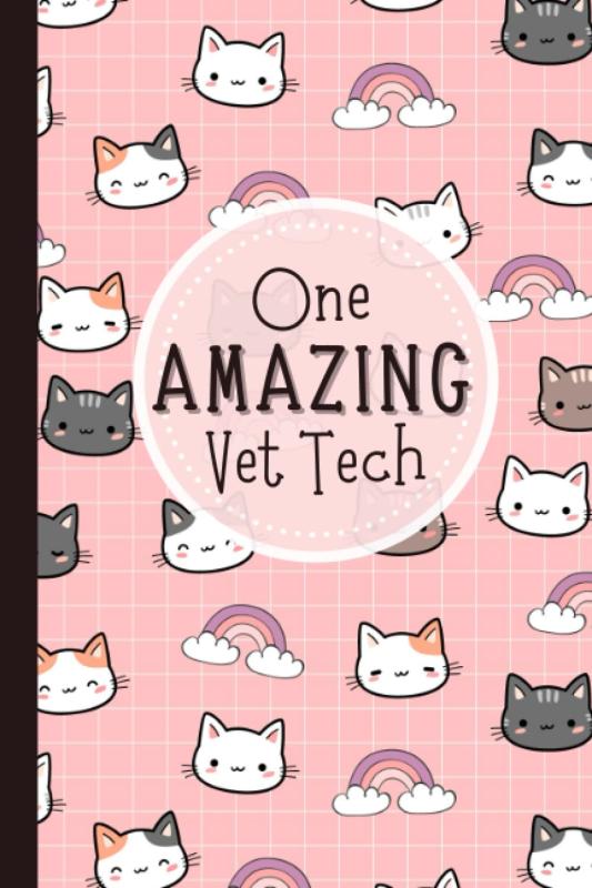 One Amazing Vet Tech: Journal Notebook For Women | Cute Cats | Staff Appreciation | Veterinary Technician Gift