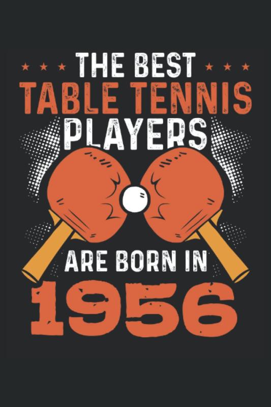 The best table tennis players 1956: Dot Grid Jounal ToDo Exercise Book or Diary 6" x 9" (15.24 x 22.86 cm) 120...