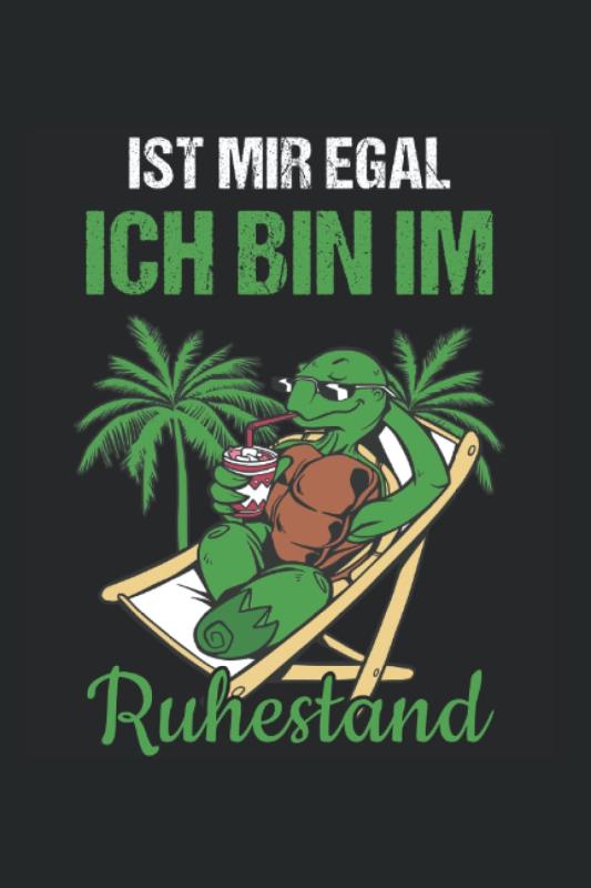 Ist Mir Egal Ich Bin Im Ruhestand Rente: College Ruled Journal Or Notebook (6X9 Inches) With 120 Pages