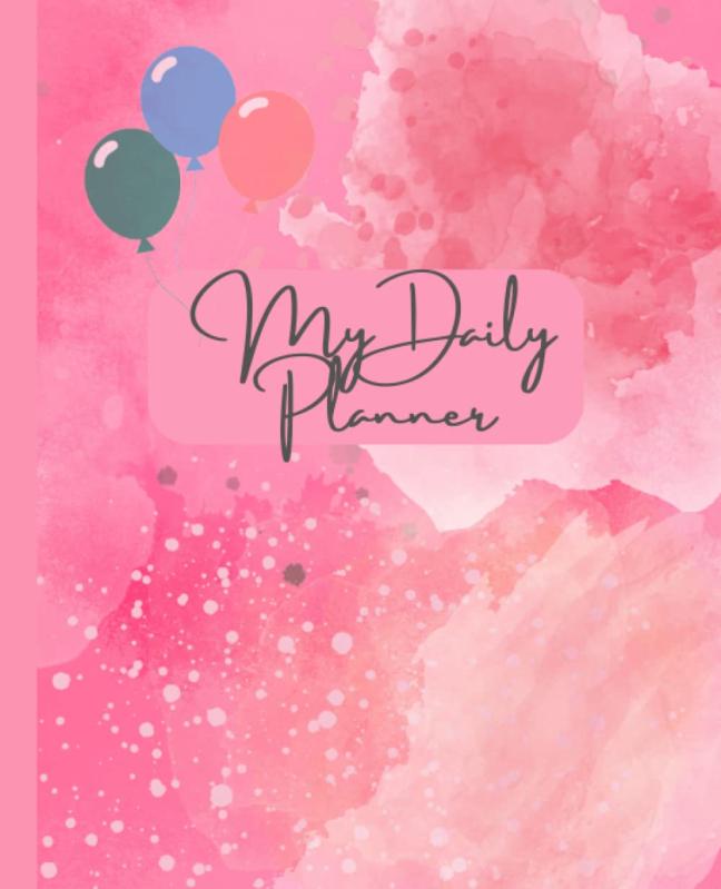 My Daily Planner: Pink Undated Notebook - Balloons Design