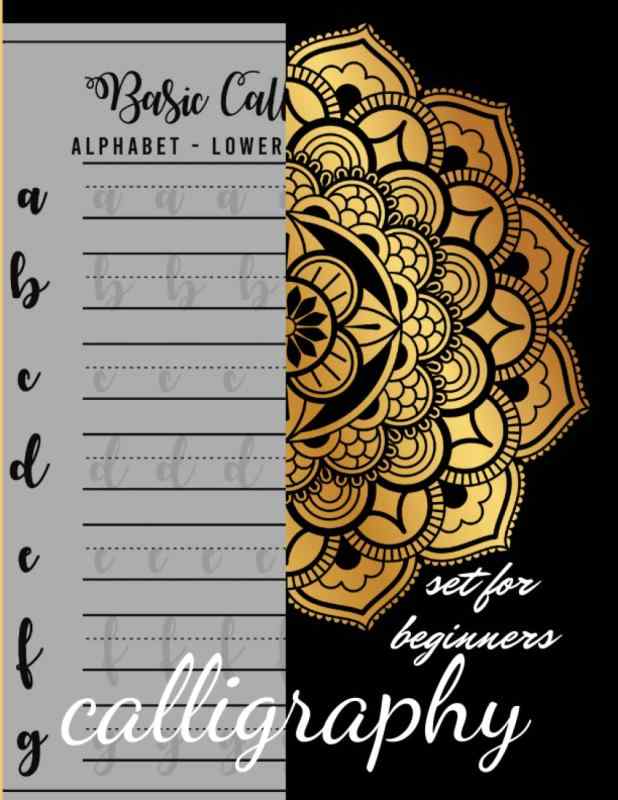 calligraphy set for beginners: 120 Sheet of Calligraphy Practice Paper Hand Lettering Workbook 8.5 x 11 Inches (Calligra...