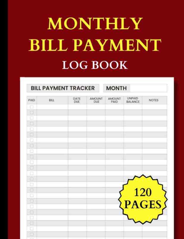 Monthly Bill Payment Log Book: Ledger Book Money Organizer | Checklist Planner Months Bill Tracker Notebook