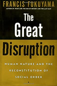 【中古】The Great Disruption: Human Nature and the Reconstitution of Social Order【メーカー名】Free Press【メーカー型番】0【ブランド名】0【商品説明】The...
