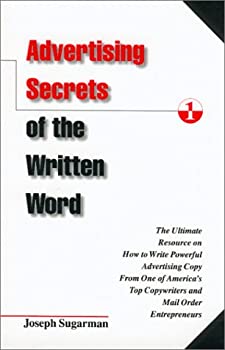 【中古】Advertising Secrets of the Written Word: The Ultimate Resource on How to Write Powerful Advertising Copy from One of...