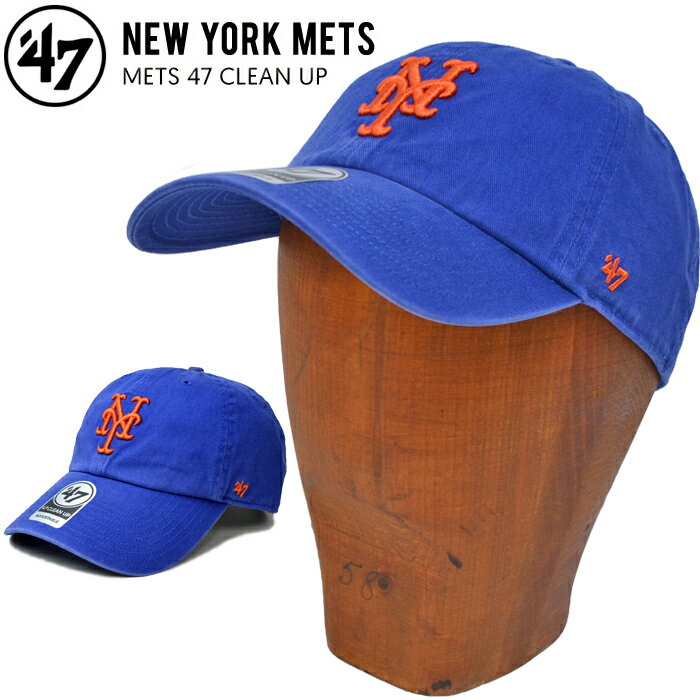 '47 (フォーティーセブン) METS 47 CLEAN UP CAP クリーンナップ キャップ 帽子 ニューヨーク・メッツ 日本正規代理店商品 フロントにチームロゴ刺繍を配置 サイドに47の刺繍 ボディにはウォッシュ加工が施されています...