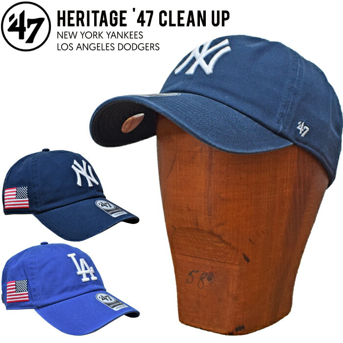 47 キャップ '47 フォーティーセブン キャップ HERITAGE 47 CLEAN UP CAP クリーンナップ キャップ 帽子 YANKEES DODGERS MLB ニューヨーク・ヤンキース ロサンゼルス・ドジャース 日本正規代理...