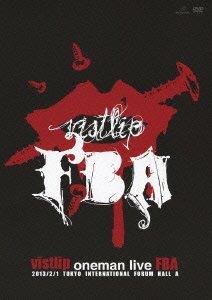vistlip oneman live FBA 2013/2/1 TOKYO INTERNATIONAL FORUM HALL A [DVD]