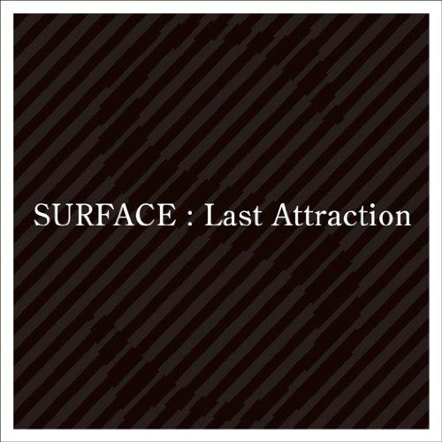 Last Attraction - SURFACE