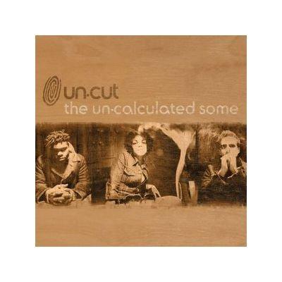 Un-Calculated Some