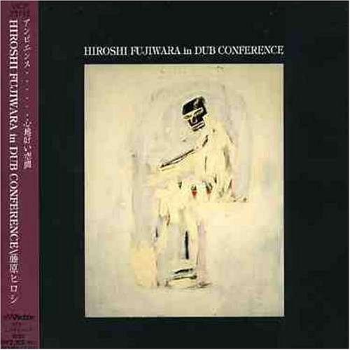 HIROSHI FUJIWARA IN DUB CONFERENCE