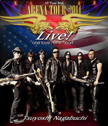 TSUYOSHI NAGABUCHI “ARENA TOUR 2014 ALL TIME BEST" Live one love, one heart [Blu-Ray]