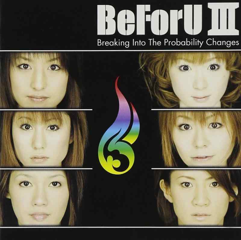 BeForU III~Breaking Into The probability Changes~(DVD付)