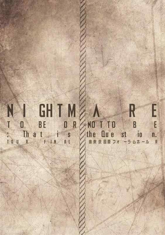 NIGHTMARE TOUR 2014 TO BE OR NOT TO BE:That is the Question. TOUR FINAL @ 東京国際フォーラムホールA (DVD+CD)■ ご購入前に必ずご確認ください ■1. 在庫管...