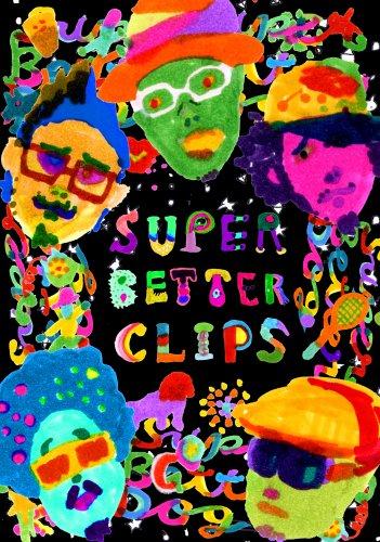 SUPER BETTER CLIPS [DVD]