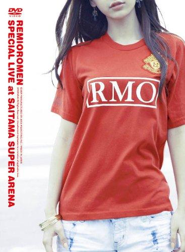 REMIOROMEN SPECIAL LIVE AT SAITAMA SUPER ARENA [DVD]