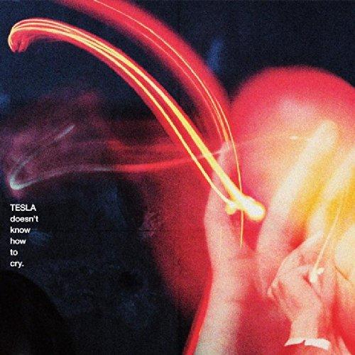 TESLA doesn’t know how to cry.(初回盤)(DVD付)