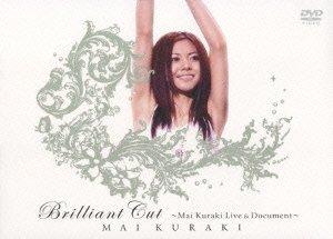 Brilliant Cut ~Mai Kuraki Live &amp; Document~ [DVD]
