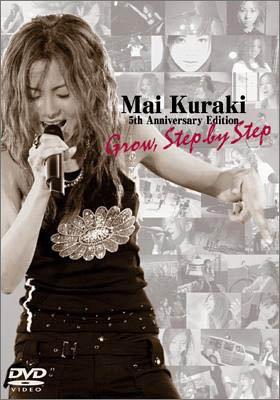Mai Kuraki 5th Anniversary Edition:Grow,Step by Step [DVD]
