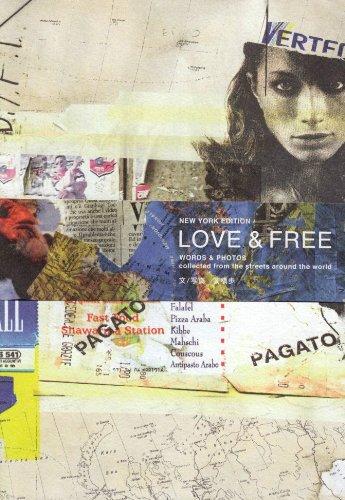 LOVE&amp;FREE NEW YORK EDITION: WORDS&amp;PHOTOS collected from the streets