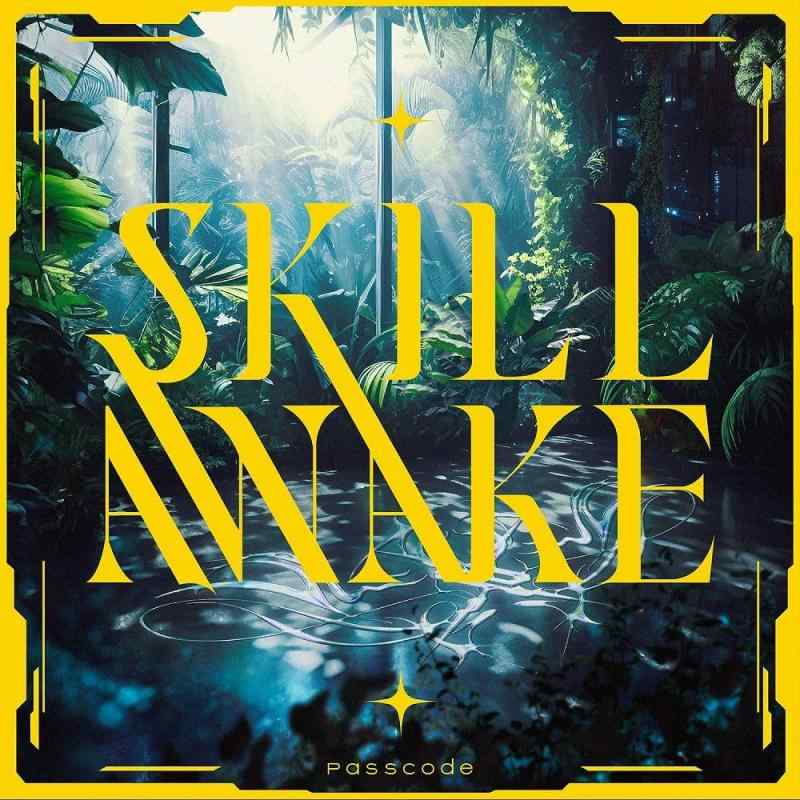 SKILLAWAKE (初回生産盤) - PassCodeLAMR-34036