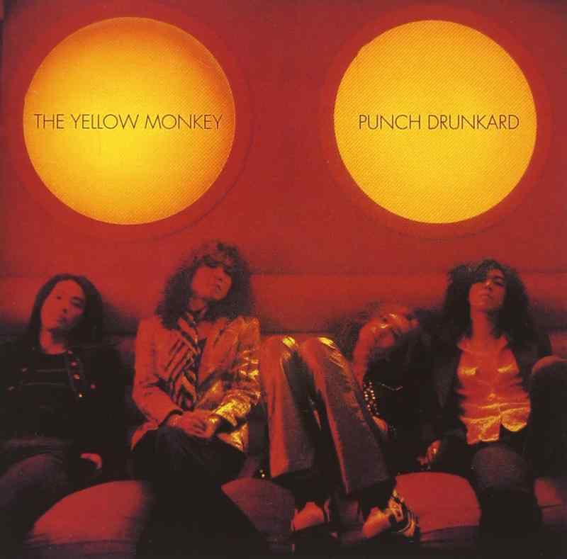 PUNCH DRUNKARD - THE YELLOW MONKEY