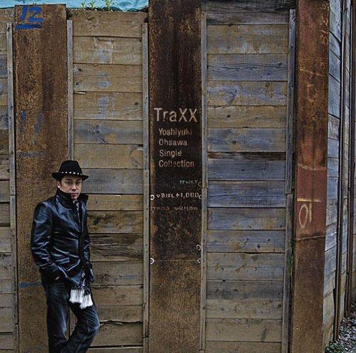 TraXX -Yoshiyuki Ohsawa Single Collection- - 大澤誉志幸■ ご購入前に必ずご確認ください ■1. 在庫管理とご注文の確定当店は複数のオンラインモールで在庫を共有しております。在庫の変動： 更新のタ...