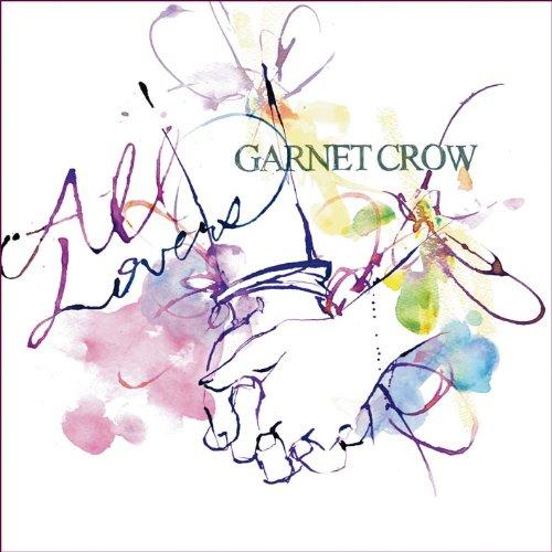 All Lovers - GARNET CROW