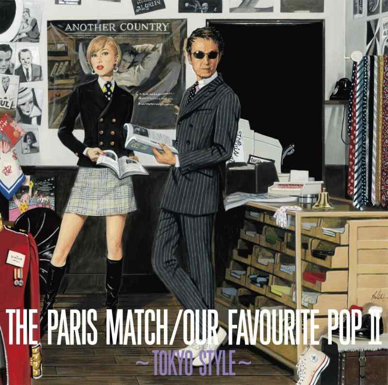 OUR FAVOURITE POP II ~TOKYO STYLE~ - paris match [CD]4988002925100