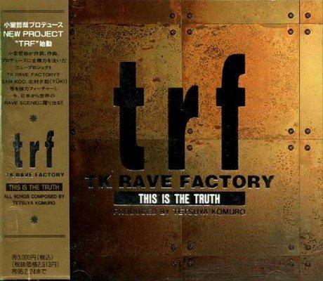 TK RAVE FACTORY ~THIS IS THE TRUTH~