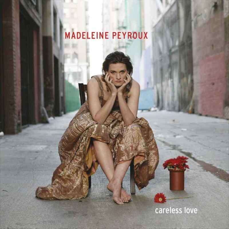 Careless Love - Madeleine Peyroux