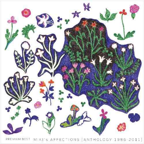 Miki's Affections アンソロジー1986-2011 - 今井美樹
