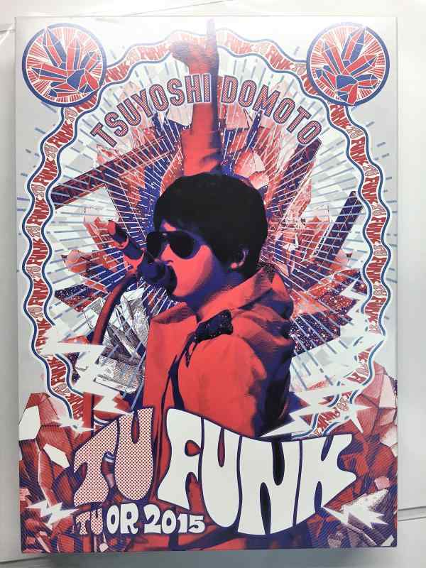TSUYOSHI DOMOTO TU FUNK TUOR 2015(初回盤) [Blu-ray]