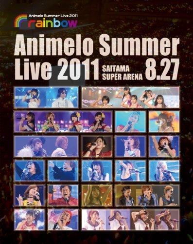 Animelo Summer Live 2011 -rainbow- 8.27 [DVD]