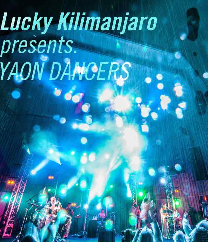 Lucky Kilimanjaro presents. YAON DANCERS [Blu-ray]ブルーレイ