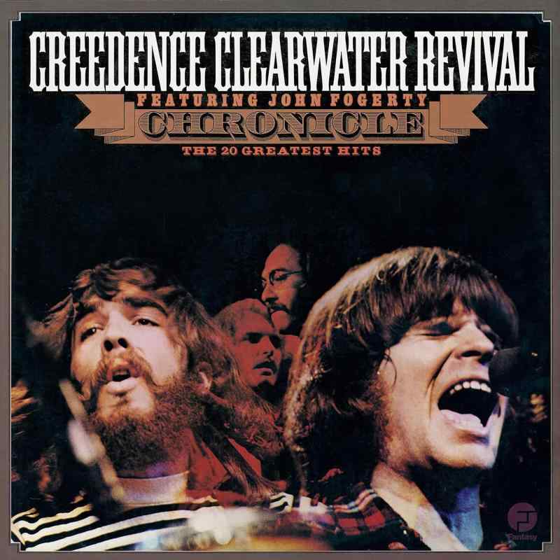 CREEDENCE CLEARWATER REVIVAL：CHRONICLE THE 20 GREATESTHITS