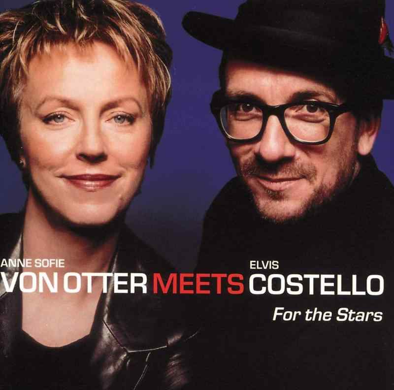 Anne Sofie von Otter meets Elvis Costello: For the Stars