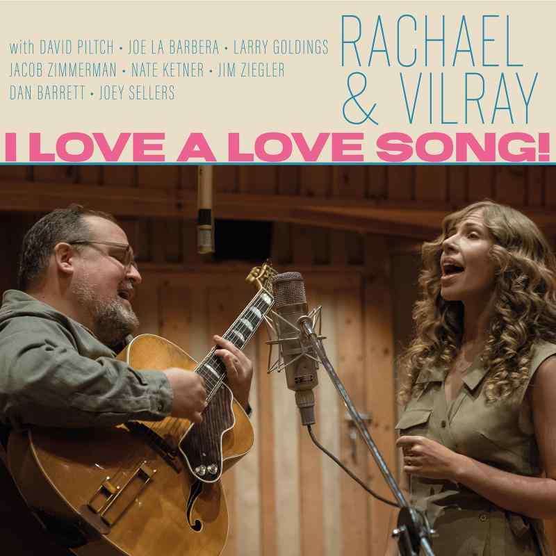 I Love A Love Song - RACHAEL &amp; VILRAY0075597909746