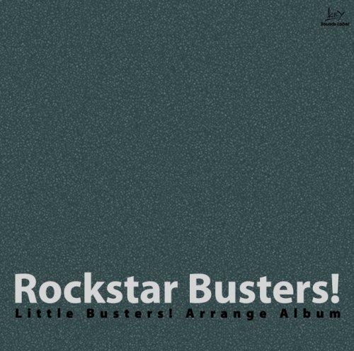 Rockstar Busters ~Little Busters Arrange Album~