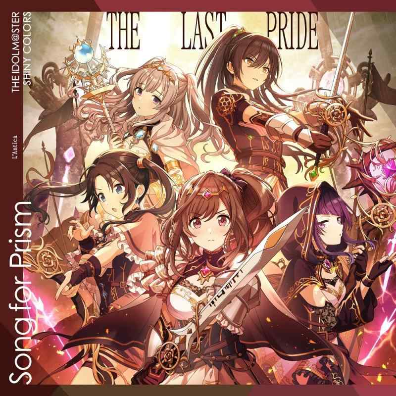 THE IDOLM@STER SHINY COLORS Song for Prism Real Mind Shakes/THE LAST PRIDE【アンティーカ盤】