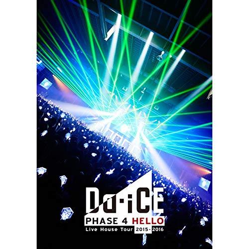 Da-iCE Live House Tour 2015-2016 -PHASE 4 HELLO-(期間盤)[DVD]