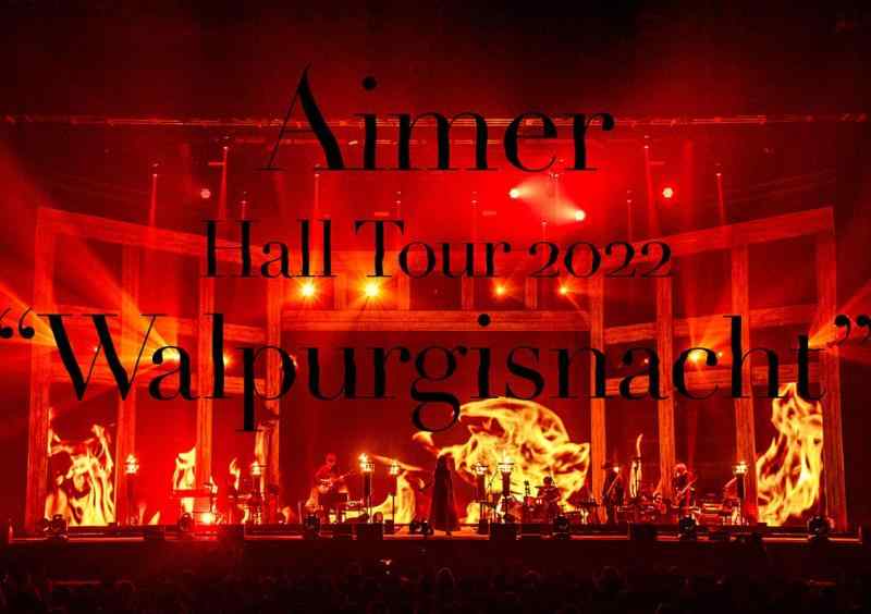 Aimer Hall Tour 2022 "Walpurgisnacht" Live at TOKYO GARDEN THEATER (初回生産盤) (Blu-ray)初回生産盤(Blu-ray)