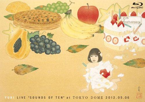 YUKI LIVE“SOUNDS OF TEN" at TOKYO DOME 2012.05.06 [Blu-ray]