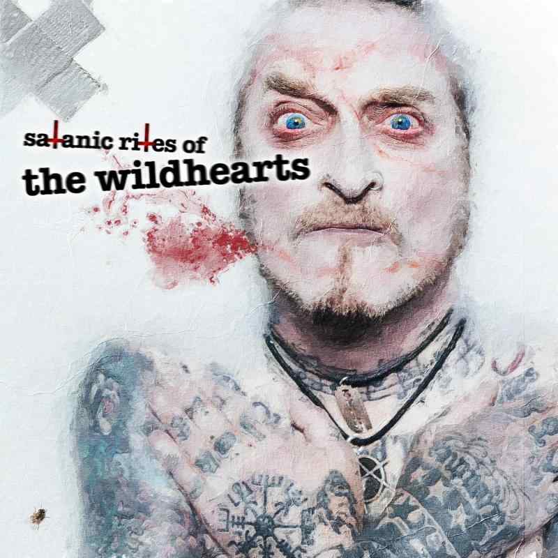 Satanic Rites Of The Wildhearts