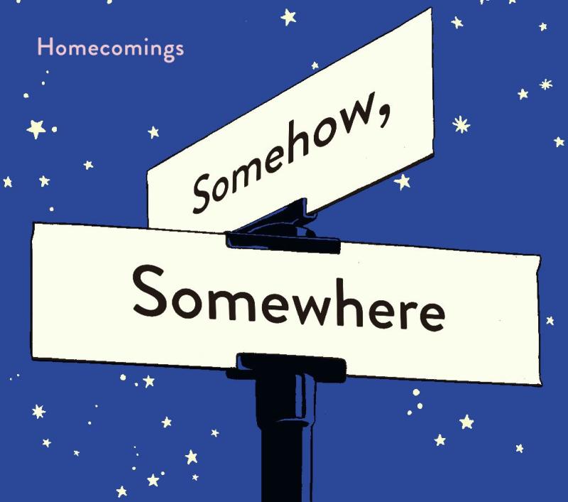 Somehow, Somewhere - Homecomings