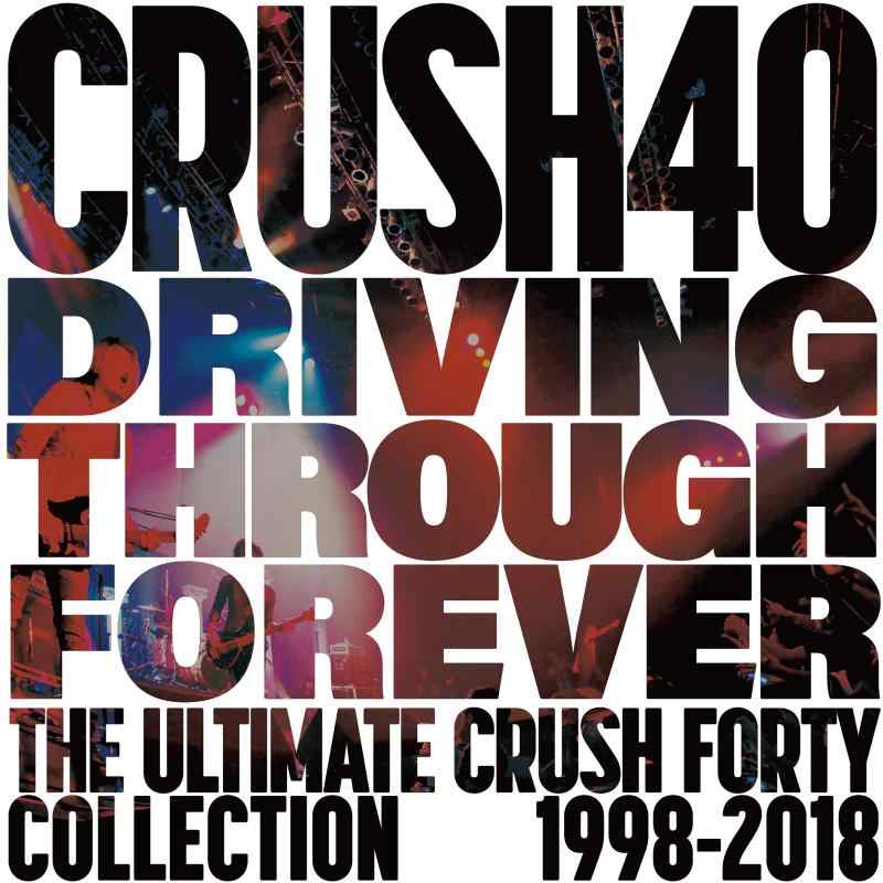 Driving Through Forever - The Ultimate Crush 40 Collection(CD+DVD)